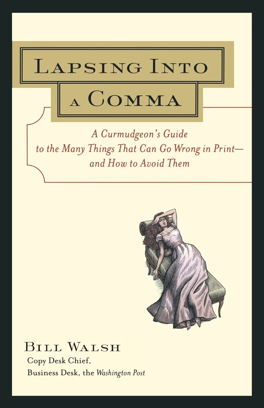 Amazon.com: Lapsing Into a Comma : A Curmudgeon's Guide to the Many ...
