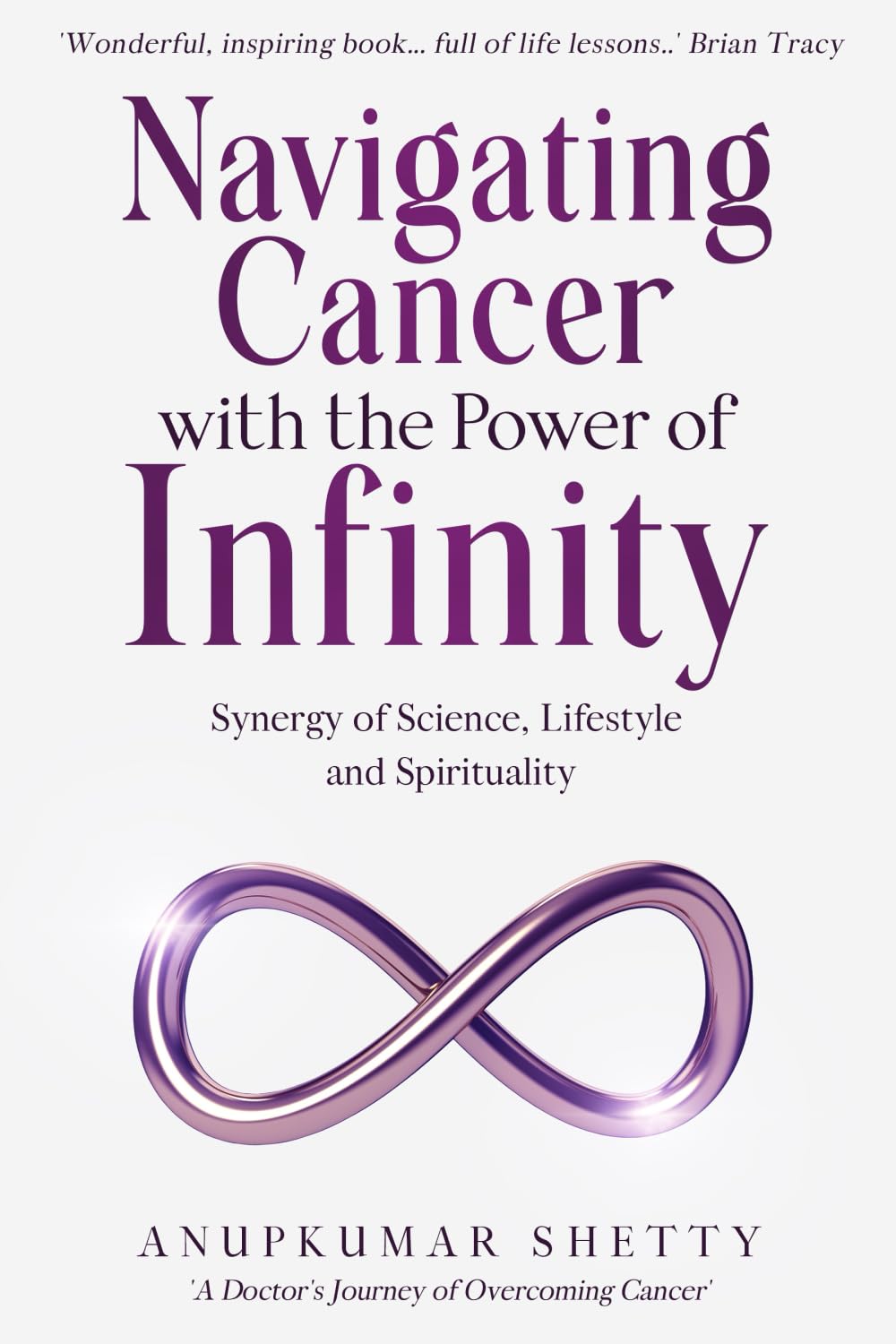 Navigating Cancer with the Power of Infinity: Synergy of Science ...