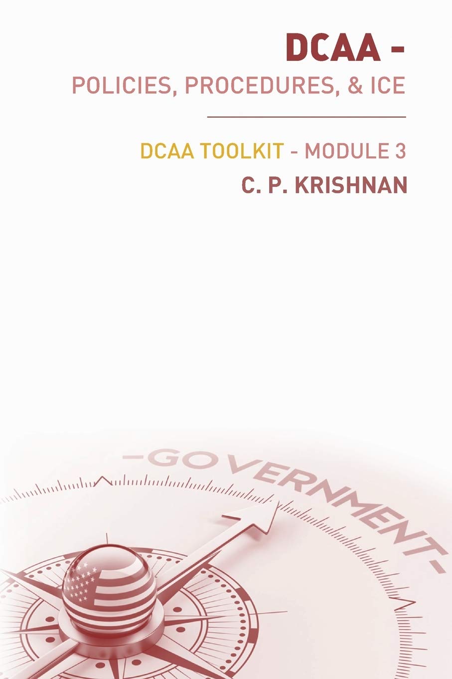 Amazon.com: DCAA - Policies, Procedures, & ICE: DCAA ToolKit - Module 3 ...