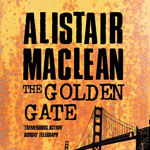 Amazon.com: The Golden Gate (Audible Audio Edition): Alistair MacLean ...