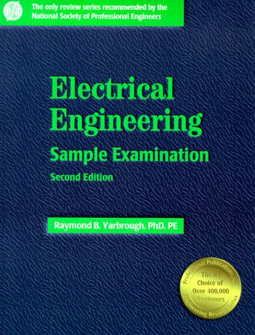 Electrical Engineering Sample Examination: Yarbrough, Raymond B ...