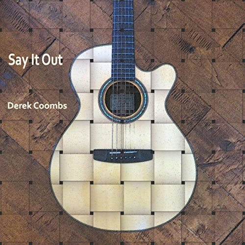 Amazon.com: Say It Out : Derek Coombs: Digital Music