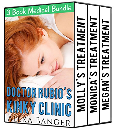 Doctor Rubio's Kinky Clinic: A 3 Story Medical Exam Bundle (Dr. Rubio's ...
