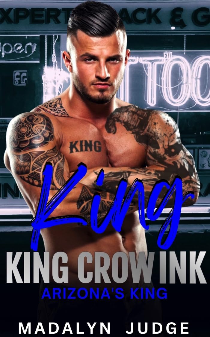 KING: ARIZONA'S KING (KING CROW INK Book 2) - Kindle edition by JUDGE ...