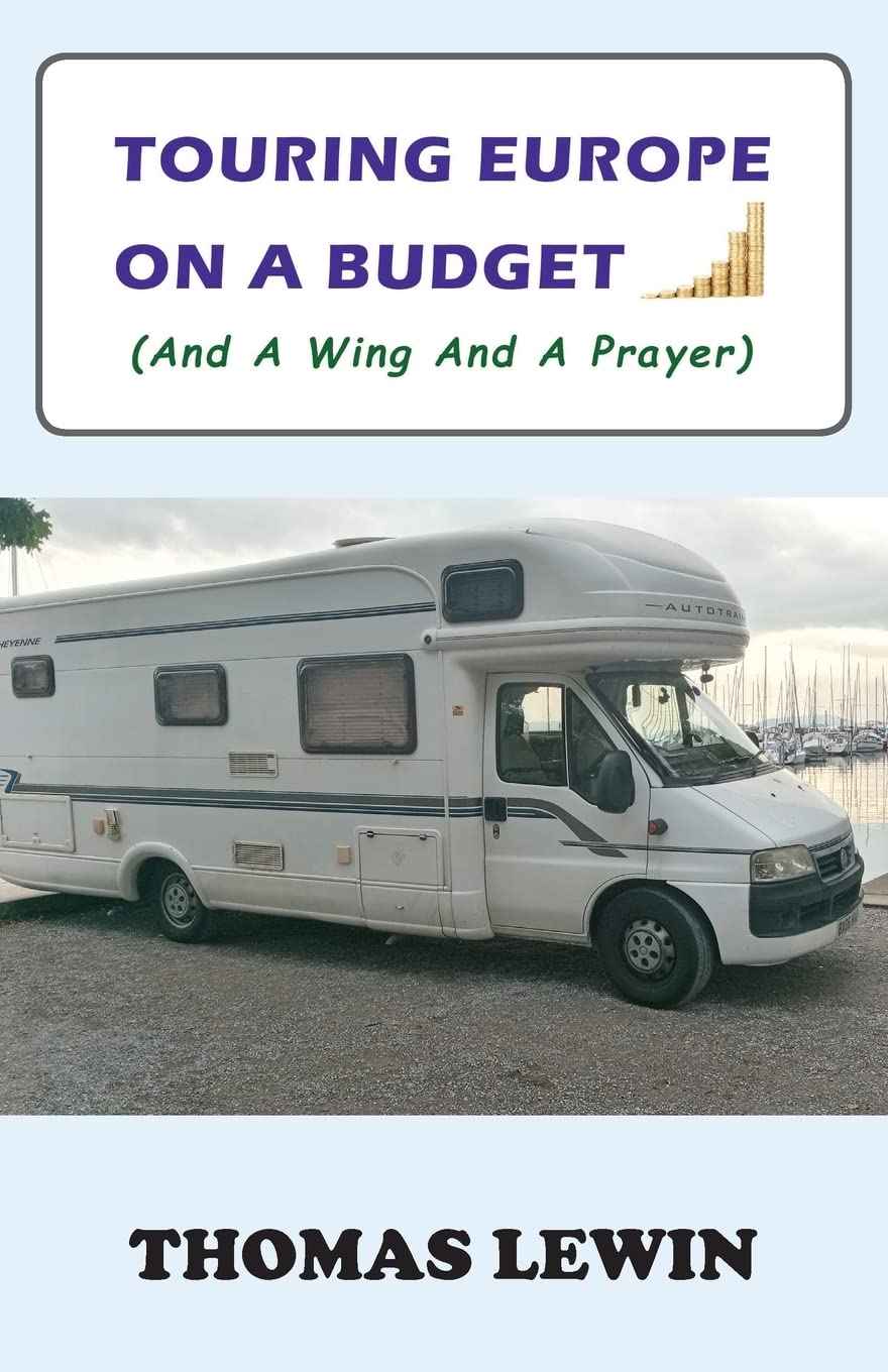 Touring Europe on a Budget: Lewin, Thomas: 9781839757372: Amazon.com: Books
