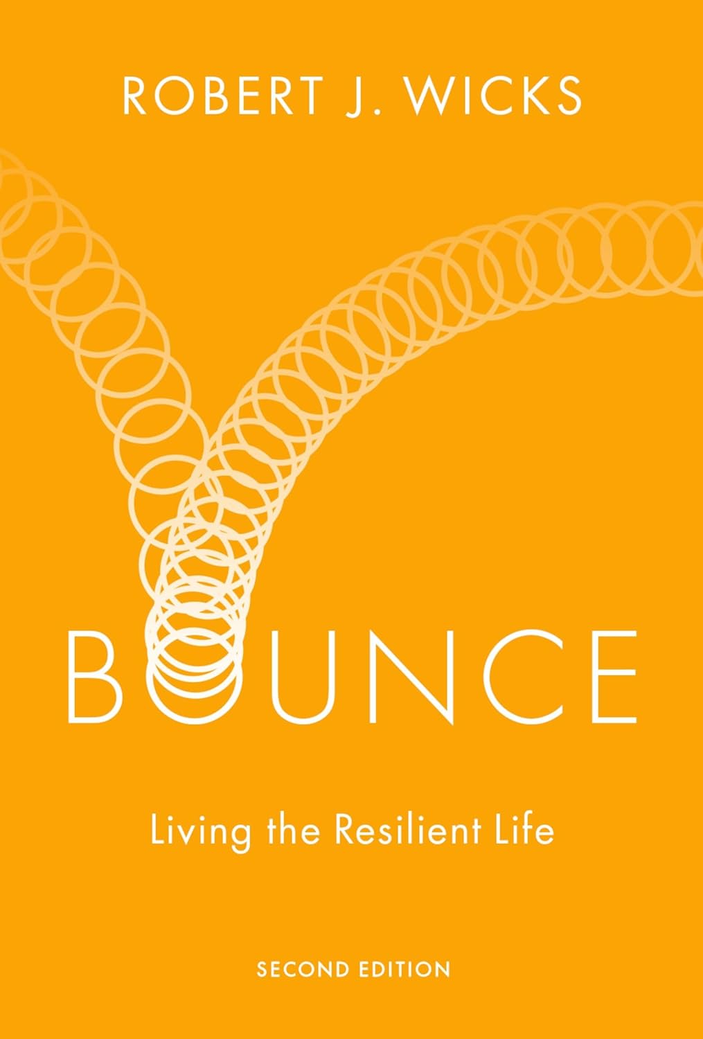 Amazon.com: Bounce: Living the Resilient Life: 9780197645512: Wicks, Robert J.: Books