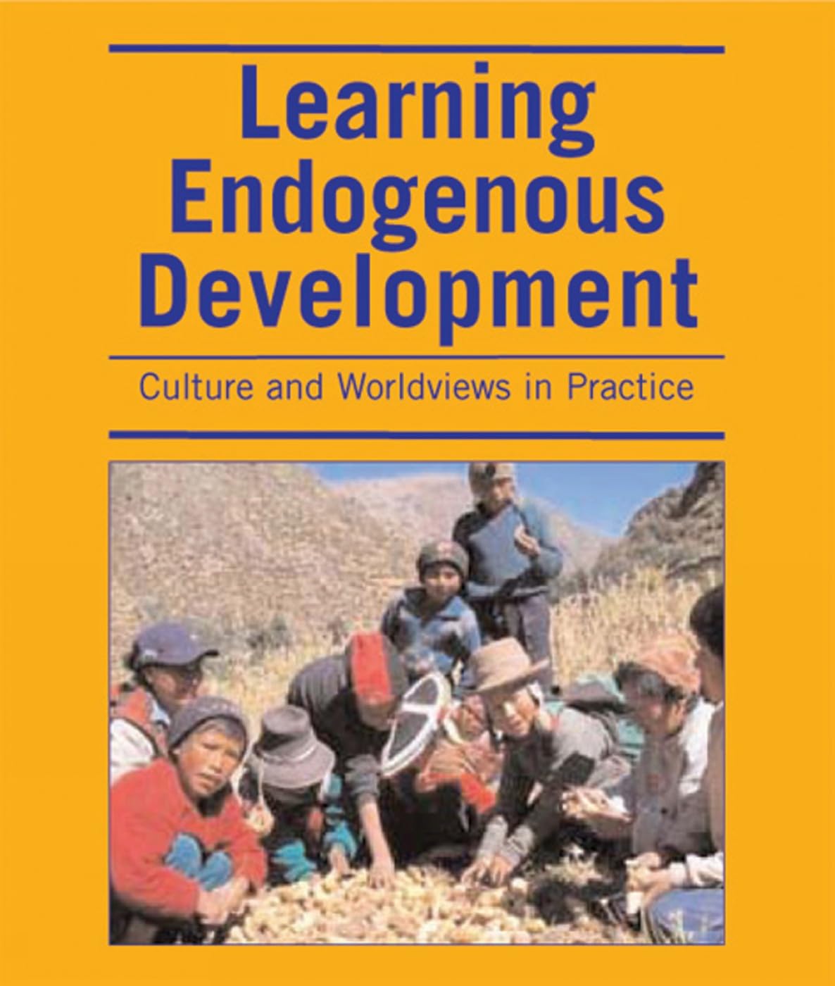 Learning Endogenous Development: Building on Bio-Cultural Diversity ...