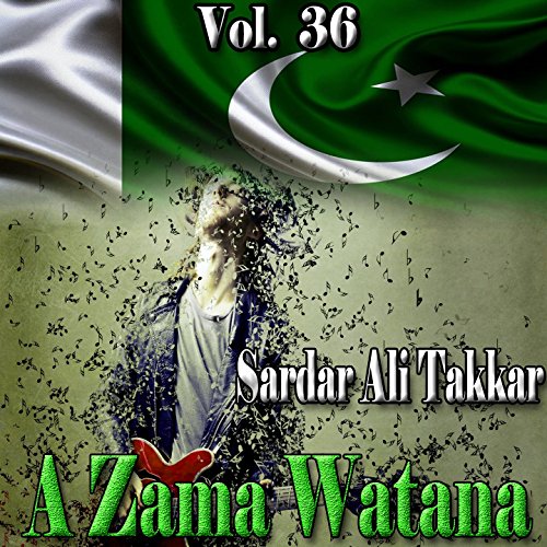 Écouter A Zama Watana, Vol. 36 par Sardar Ali Takkar sur Amazon Music ...