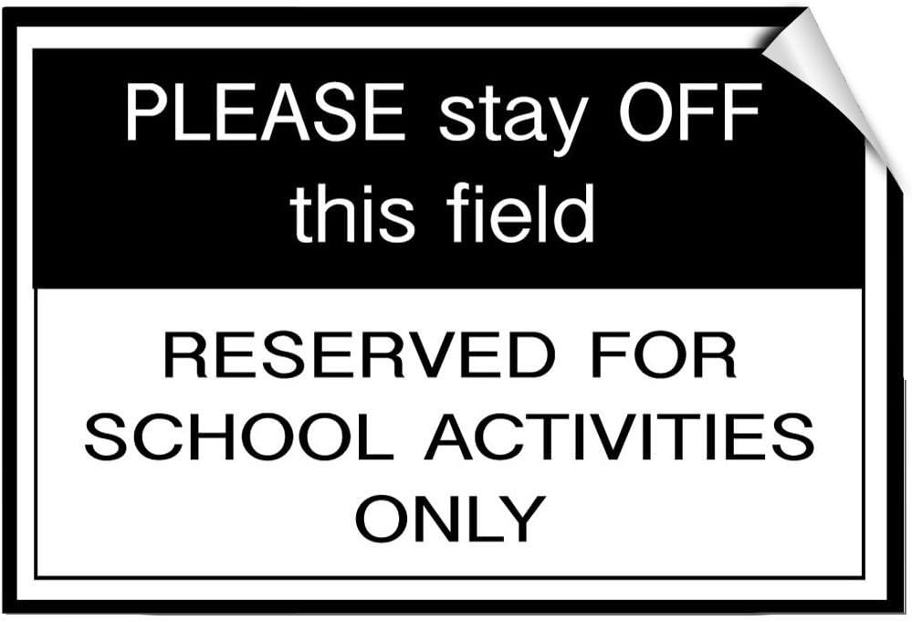 Amazon.com : Stay Off Reserved Field for School Activities Only Label ...