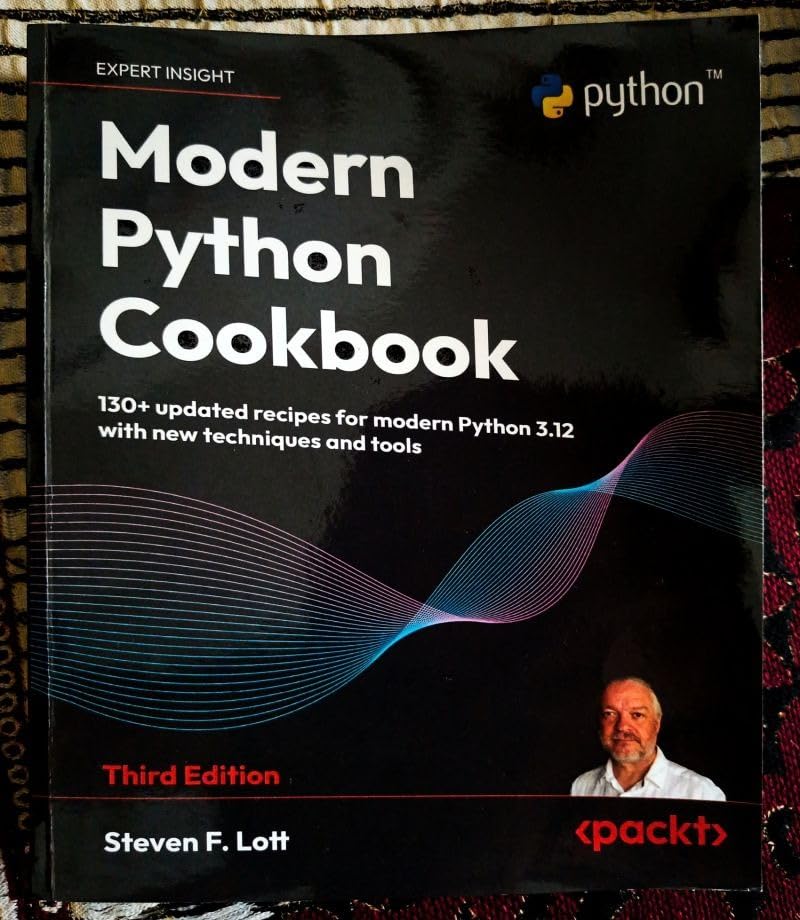 Modern Python Cookbook - Third Edition: 130+ updated recipes for modern Python 3.12 with new ...