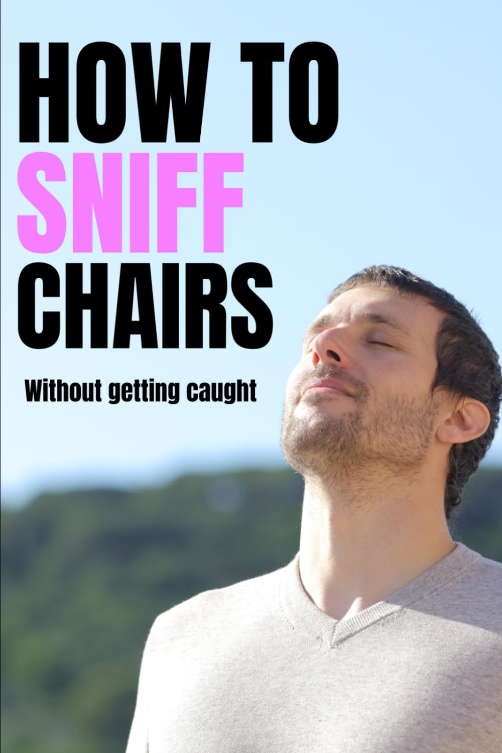 How to Sniff Chairs: Lined Blank Notepad with Funny Front Cover ...
