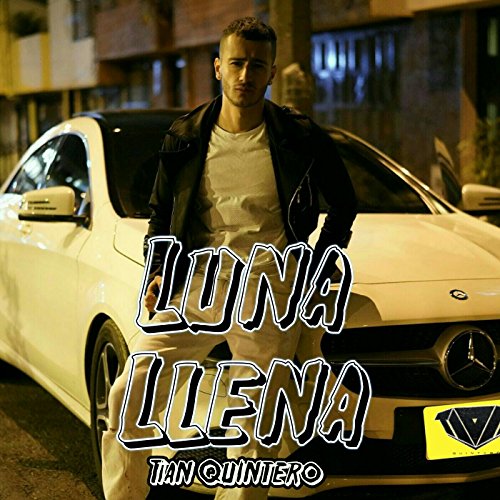 Luna Llena by Tian Quintero on Amazon Music - Amazon.com