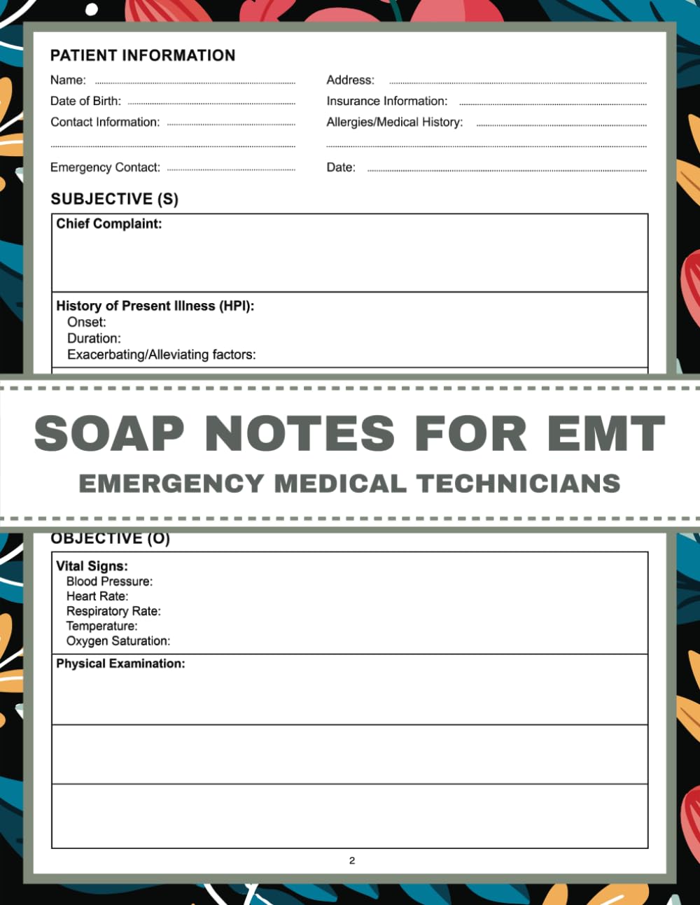 SOAP Notes for EMT Emergency Medical Technicians: Emergency Medical ...