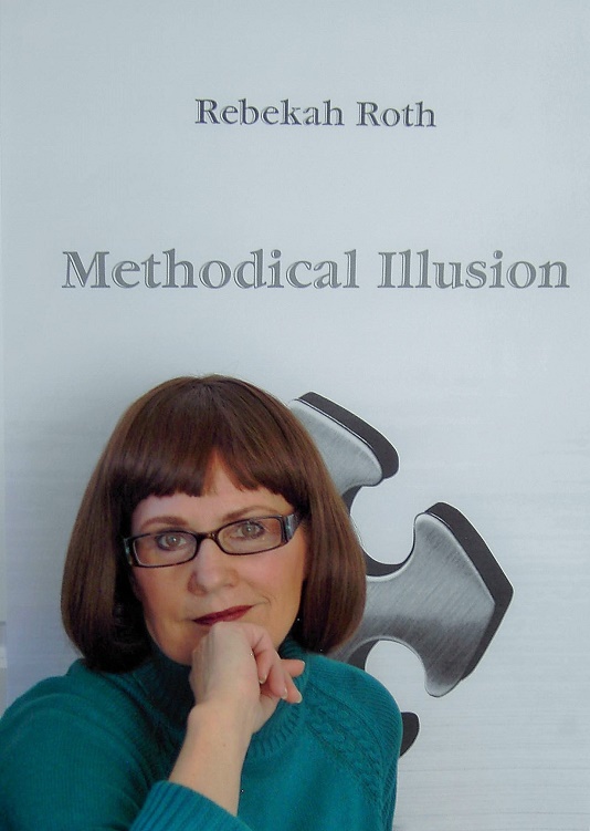 Methodical Deception: Roth, Rebekah: 9780982757161: Amazon.com: Books