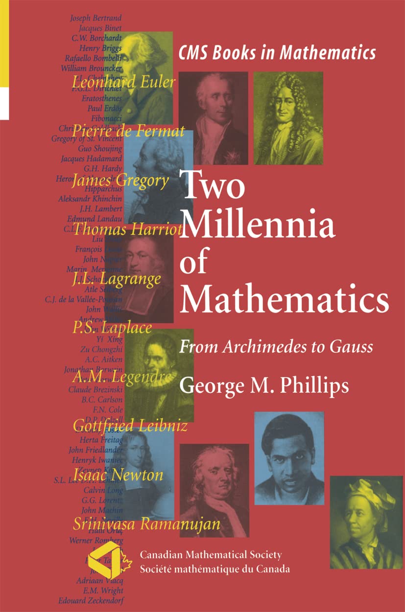 Two Millennia of Mathematics: From Archimedes to Gauss (CMS Books in ...