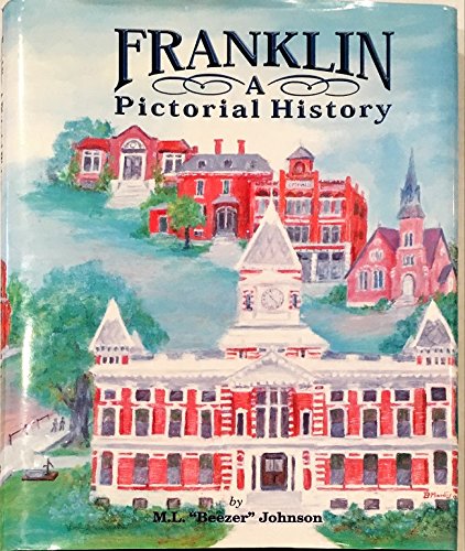 Franklin: A Pictorial History: unknown author: 9780943963525: Amazon ...