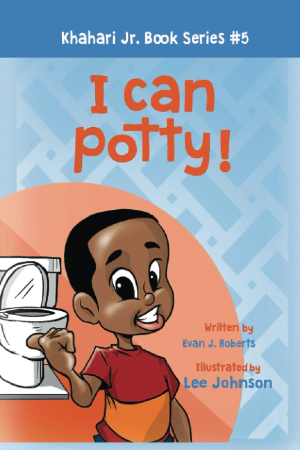 I Can Potty: Roberts, Evan, Johnson, Lee: 9781734252880: Amazon.com: Books