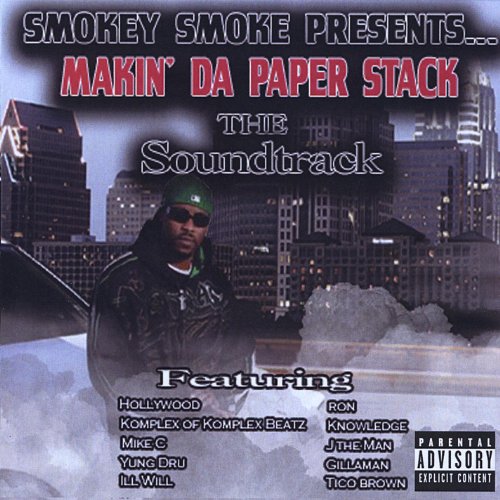 Écouter Makin' Da Paper Stack "The Soundtrack" par Smokey Smoke sur ...