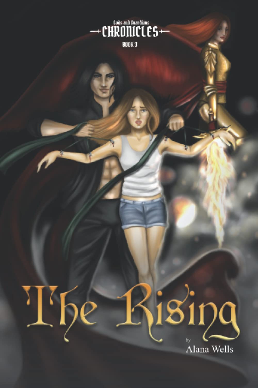 The Rising: Book 3 of the Gods and Guardians Chronicles: Wells, Alana ...