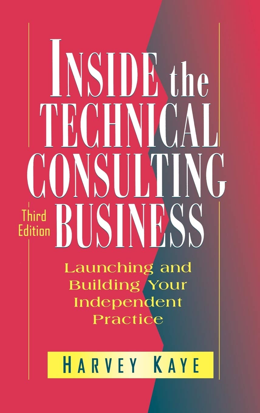 Amazon.com: Inside the Technical Consulting Business: Launching and ...