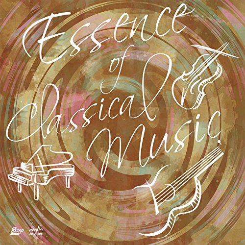 Amazon Music - VARIOUS ARTISTSのEssence of Classical Music - Amazon.co.jp