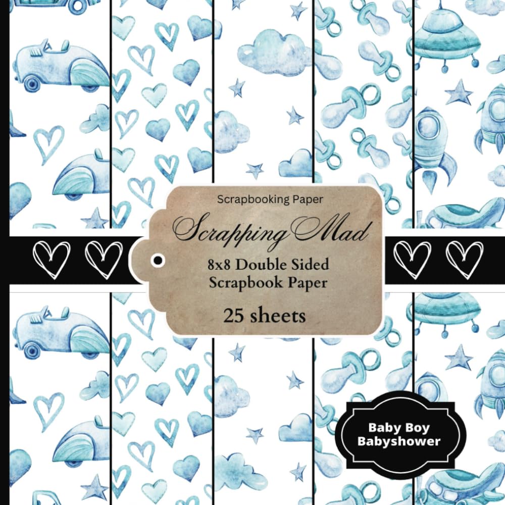 Baby Boy Baby Shower Scrapbook Paper: 25 Sheets of double sided 8x8 ...