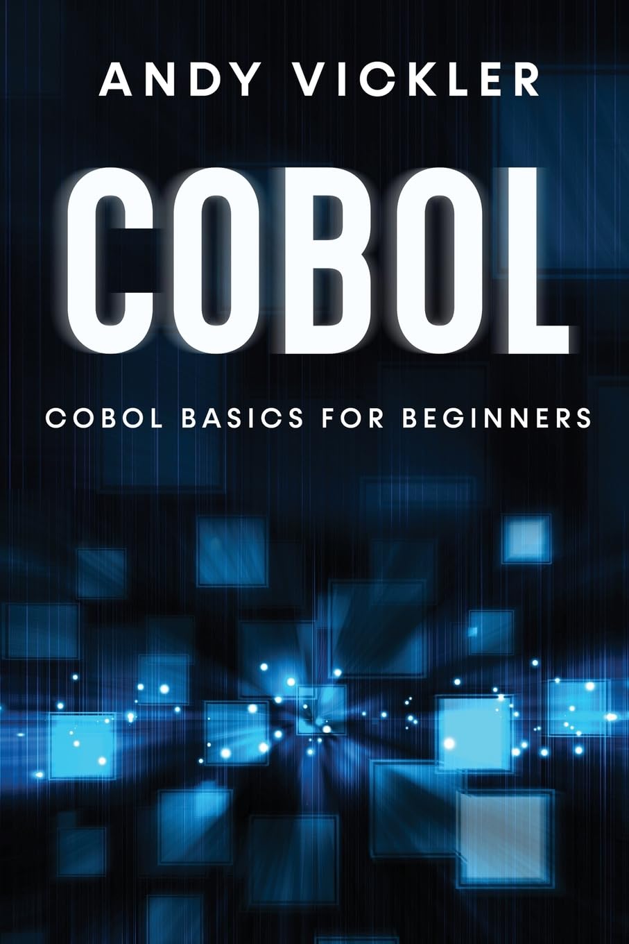 Cobol Cobol Basics For Beginners 9781955786720 Computer Science Books