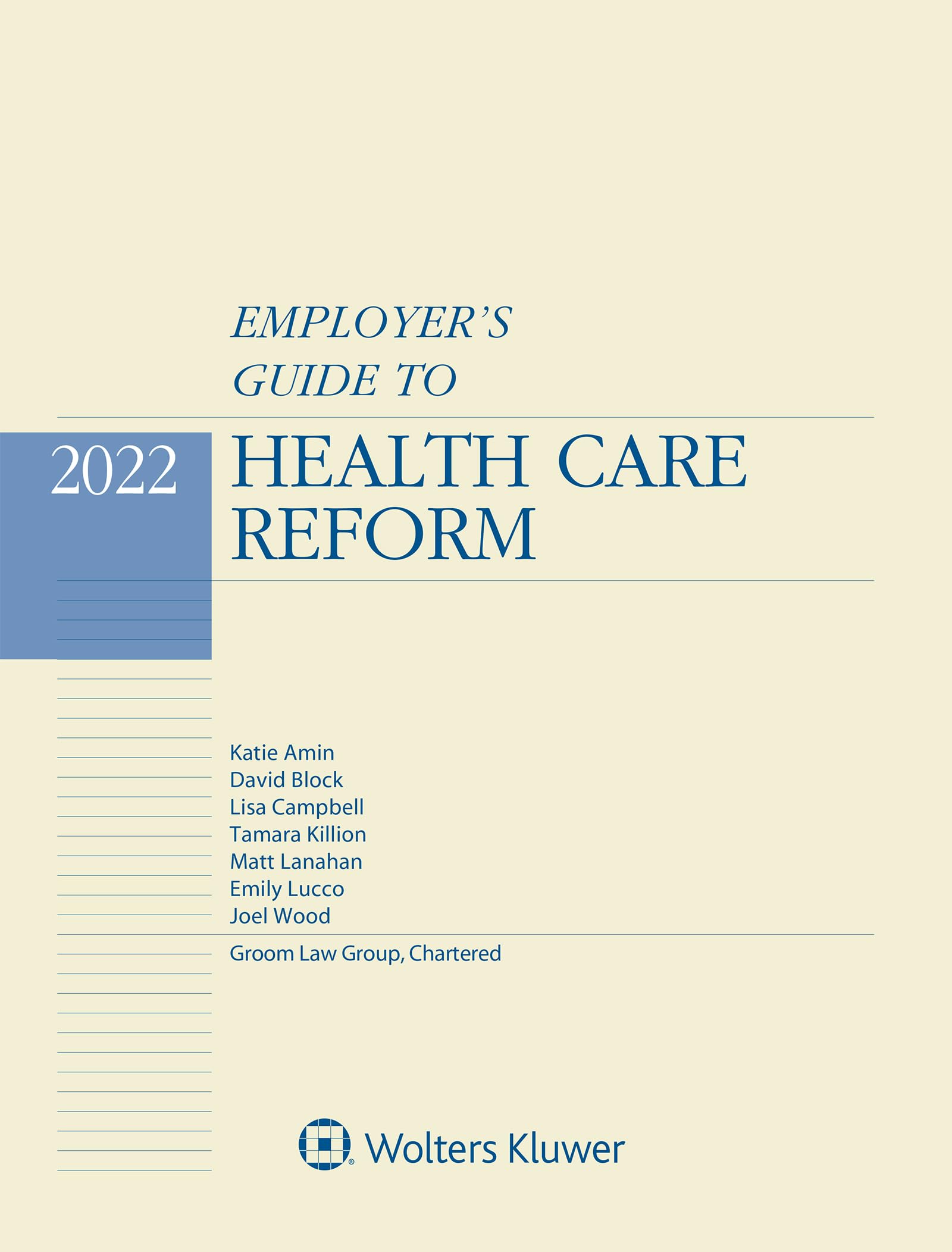 Employer's Guide to Health Care Reform: 2022 Edition: Campbell, Lisa ...