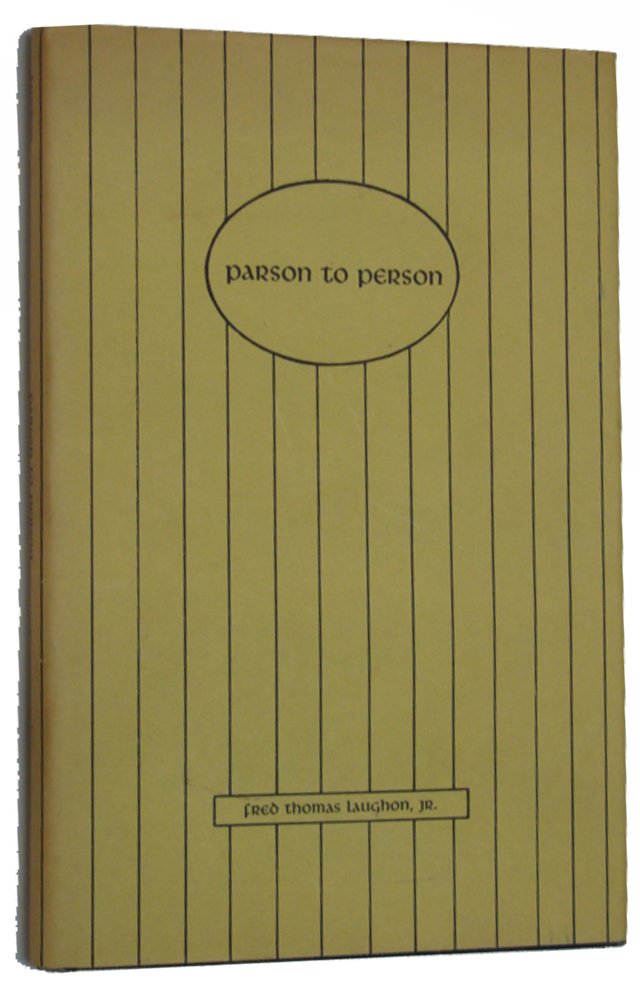 Parson to person: A book of Christian experiences related to life ...