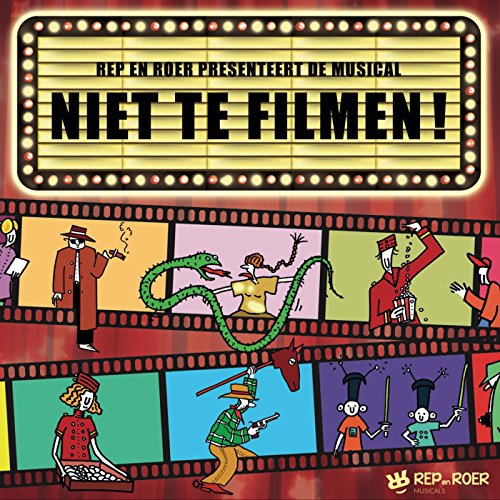 Play Niet Te Filmen! by Rep En Roer Musicals on Amazon Music