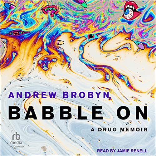 Amazon.com: Babble On: A Drug Memoir (Audible Audio Edition): Andrew ...