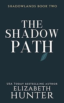 Amazon.com: The Shadow Path: A Romantic Portal Fantasy (Shadowlands Book 2) eBook : Hunter ...