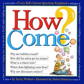 How Come?: Wollard, Kathy, Solomon, Debra: 9781563053245: Amazon.com: Books