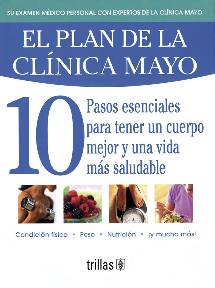 Buy El plan de la clinica Mayo / The Mayo Clinic Plan: 10 Pasos ...