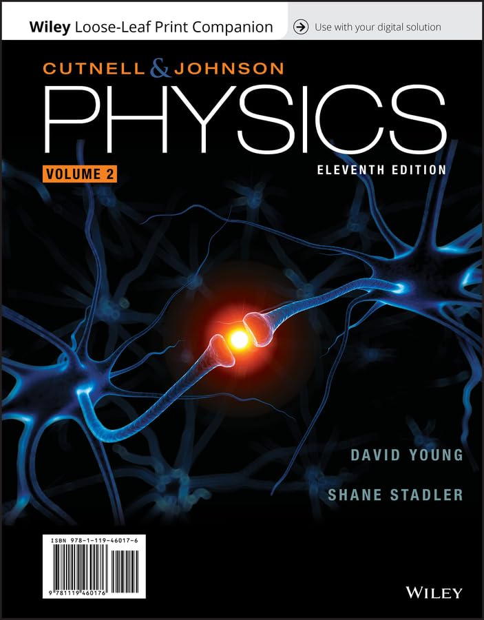 Amazon.com: Physics, Volume 2: 9781119460176: Cutnell, John D., Johnson ...