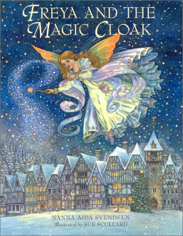 Freya and the Magic Cloak: Amazon.co.uk: Svendsen, Nanna Aida, Scullard ...