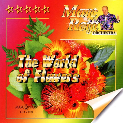 The World of Flowers : Marc Reift Orchestra, Marc Reift: Amazon.fr ...