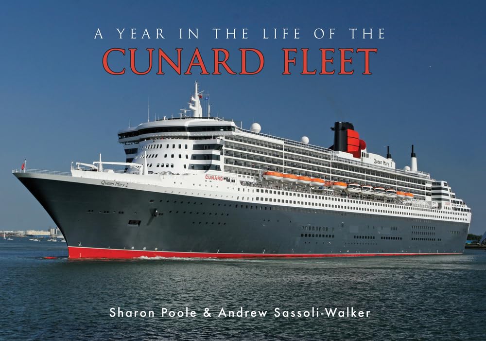 A Year in the Life of the Cunard Fleet: Amazon.co.uk: Poole, Sharon ...