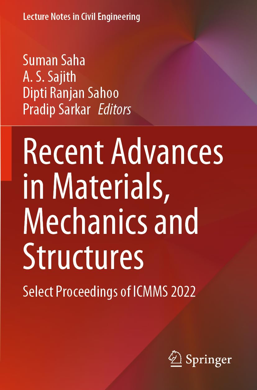 Recent Advances in Materials, Mechanics and Structures: Select ...