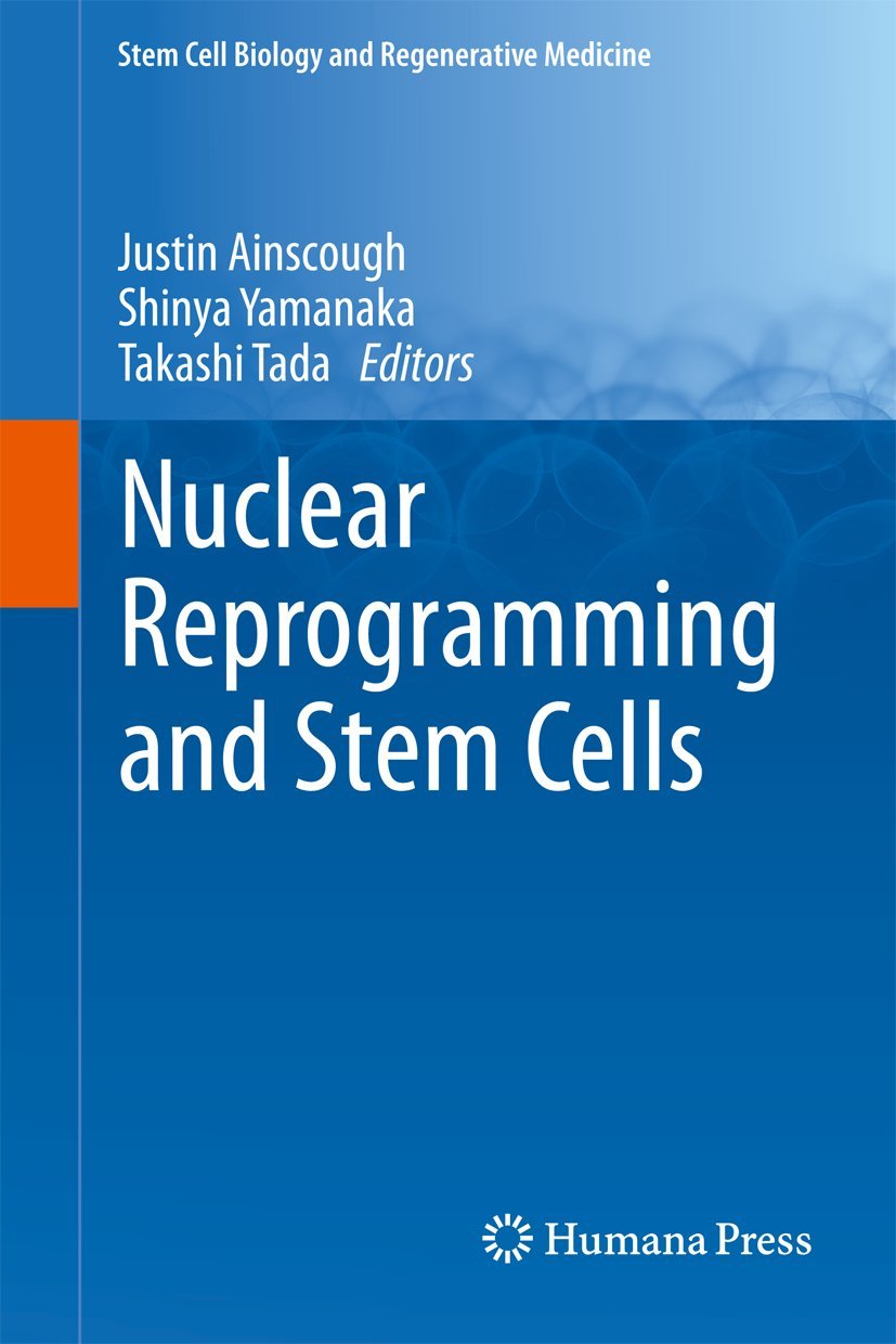 Nuclear Reprogramming and Stem Cells (Stem Cell Biology and ...