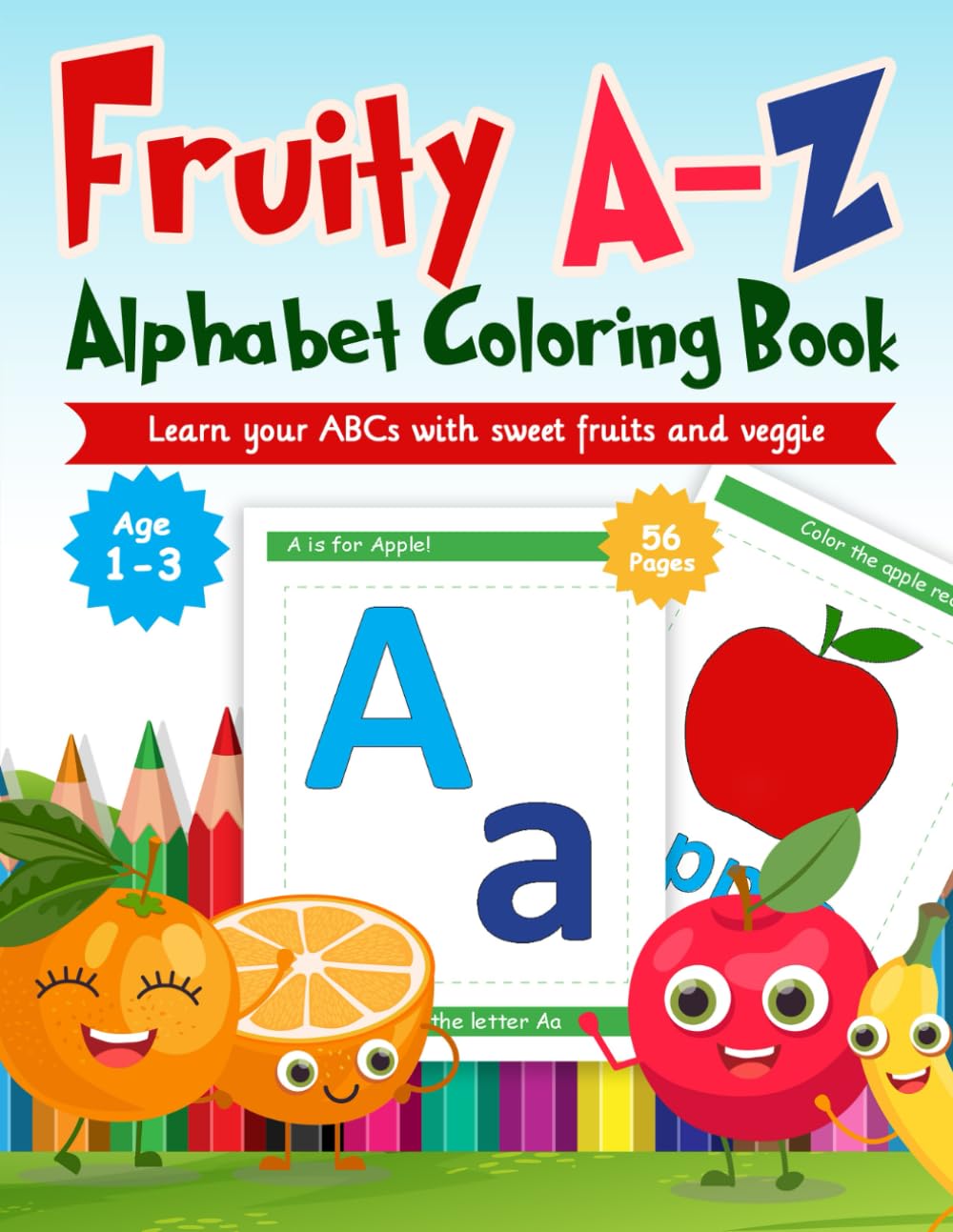Fruity A-Z Alphabet Coloring Book: Learn your ABCs with sweet fruits ...