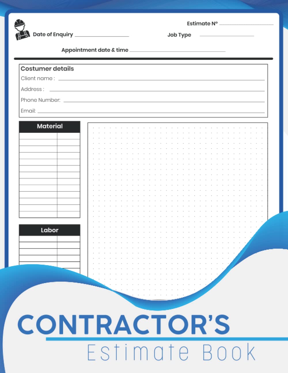 Contractor's Estimate Book: This is a very simple job estimate form ...