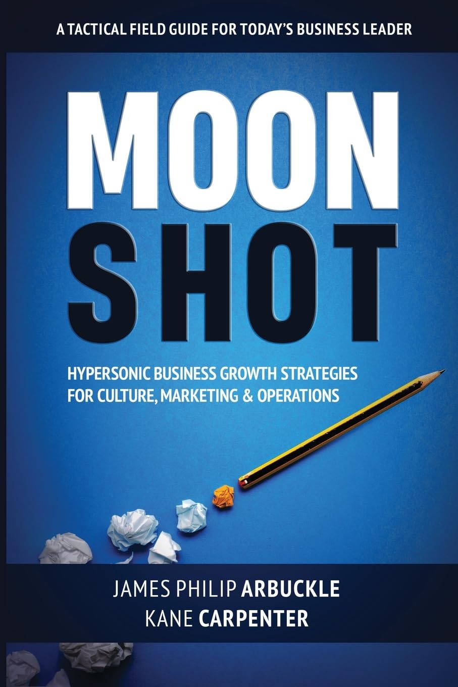 Amazon.com: Moonshot: Hypersonic Business Growth Strategies for Culture ...