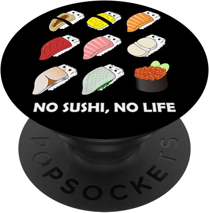 Amazon.com: No Sushi, No Life, Japanese Foodie Idioms PopSockets Grip ...
