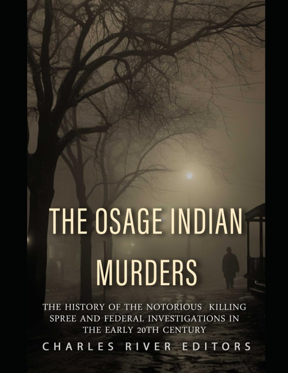 Snapklik.com : The Osage Indian Murders: The History Of The Notorious ...