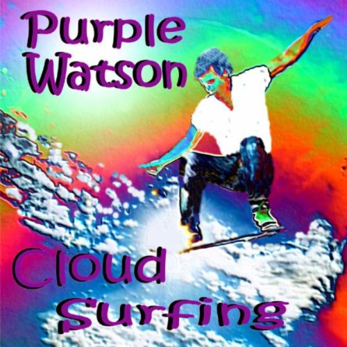 Play Cloud Surfing by Purple Watson on Amazon Music
