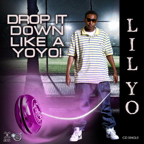 Amazon.com: Drop It Down Like A Yo Yo! : Lil Yo!: Digital Music