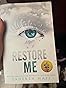 Amazon.com: Restore Me (Shatter Me Book 4): 9780062676375: Mafi ...