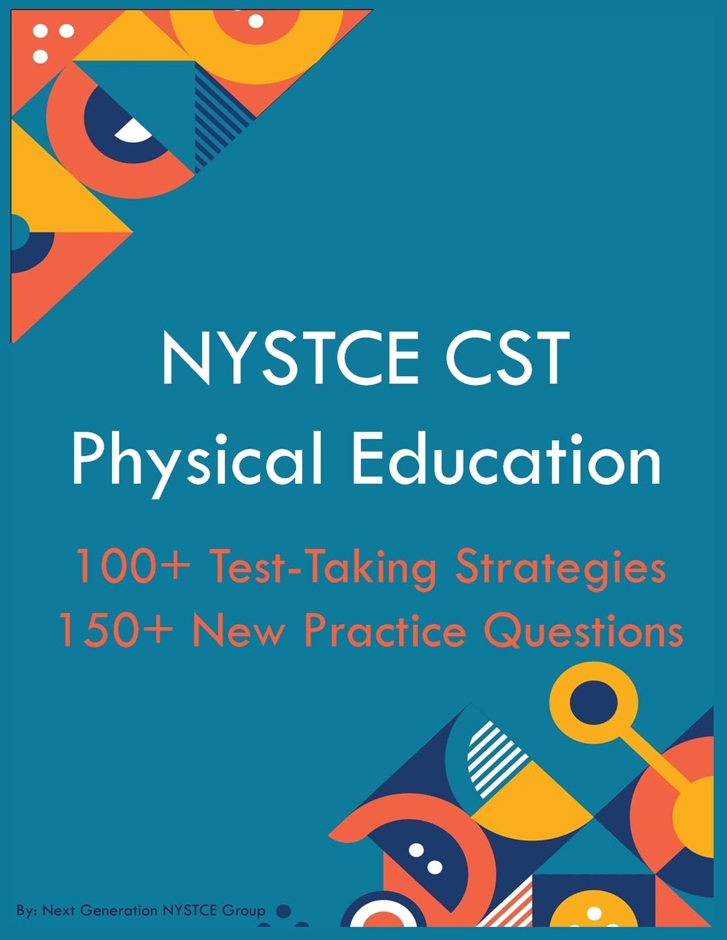 NYSTCE CST Physical Education: Next Generation Nystce Group ...