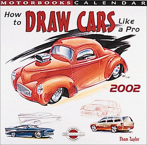 How to Draw Cars Like a Pro 2002 Calendar : Taylor, Thom: Amazon.de: Bücher